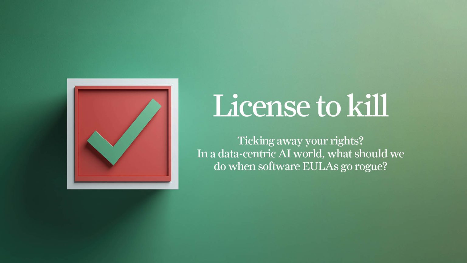 Contract killers: how EULAs are shifting power from users to ...